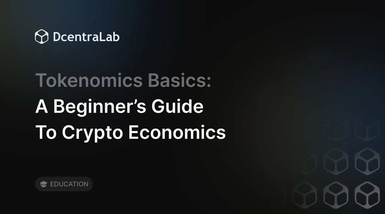 Tokenomics Basics: Understanding Crypto Economics